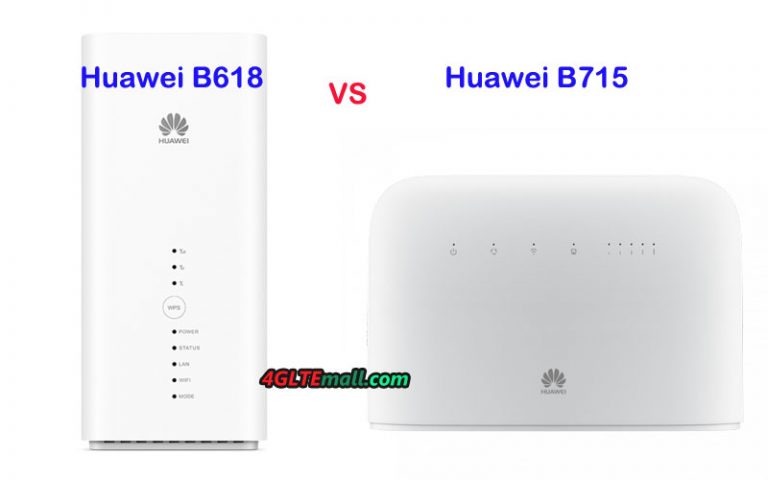 Huawei B715 4G Router VS Huawei B618 LTE CPE