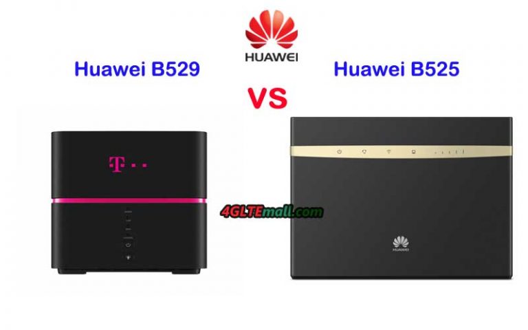 Huawei B525 VS Huawei B529 HomeNet Box -- 4G Router Comparison