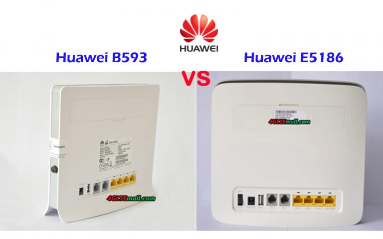 Huawei E5186 VS LTE CPE B593 - What's the difference?